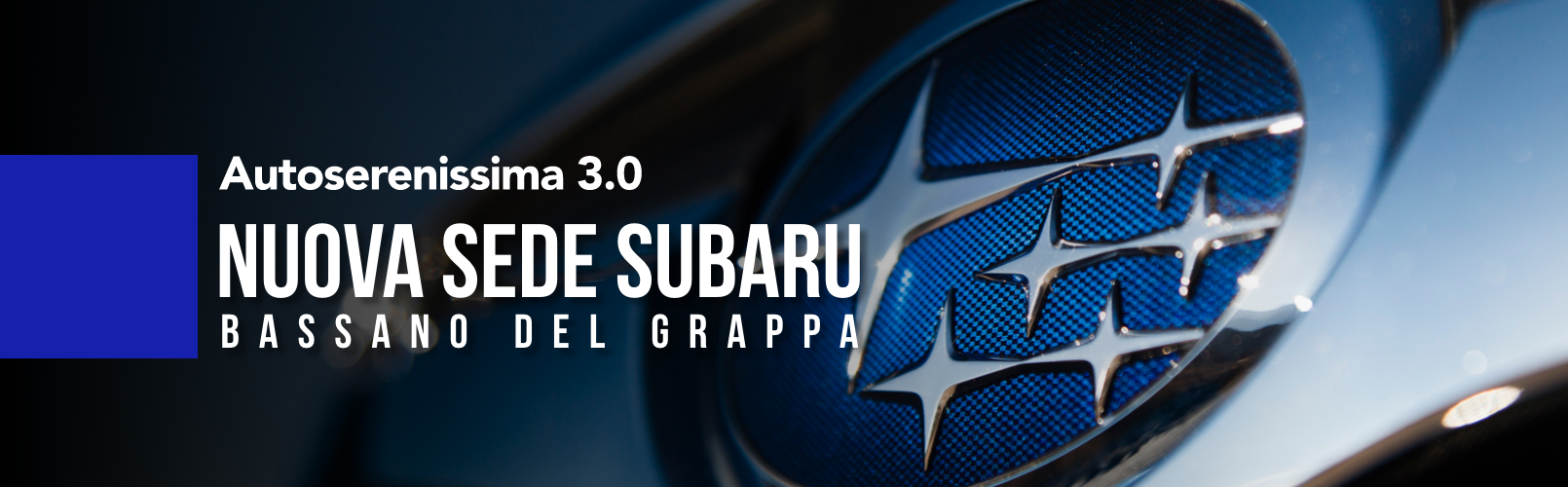 Nuova sede Subaru a Bassano del Grappa | Autoserenissima 3.0